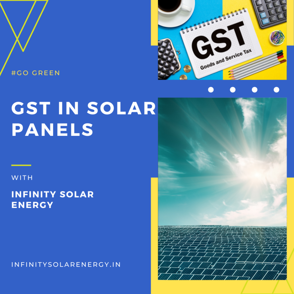 GST In Solar Panels 2 Major Solar GST Rate Infinity Solar Energy
